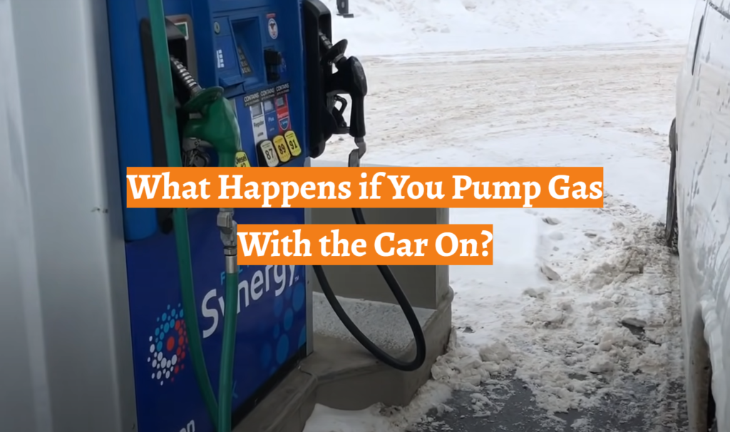 What Happens if You Pump Gas With the Car On? - CarProfy