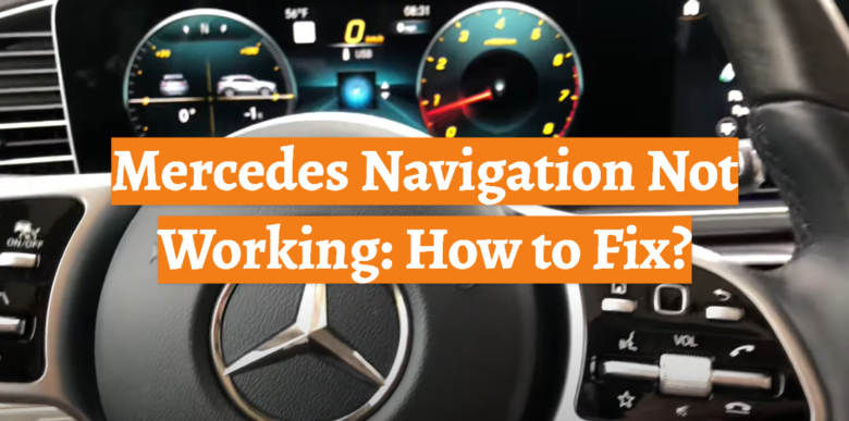Mercedes Navigation Not Working: How to Fix? - CarProfy